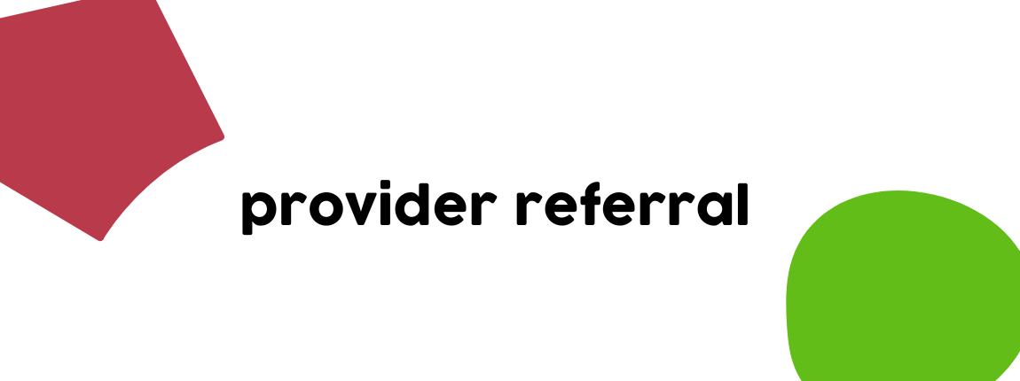 Primary - Provider Referral